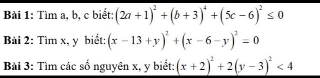 Bài 1: Tìm a, b, c biết: (2a +1) +(b+3) +(5c-6) so Bài 2: Tìm x, y biết ...