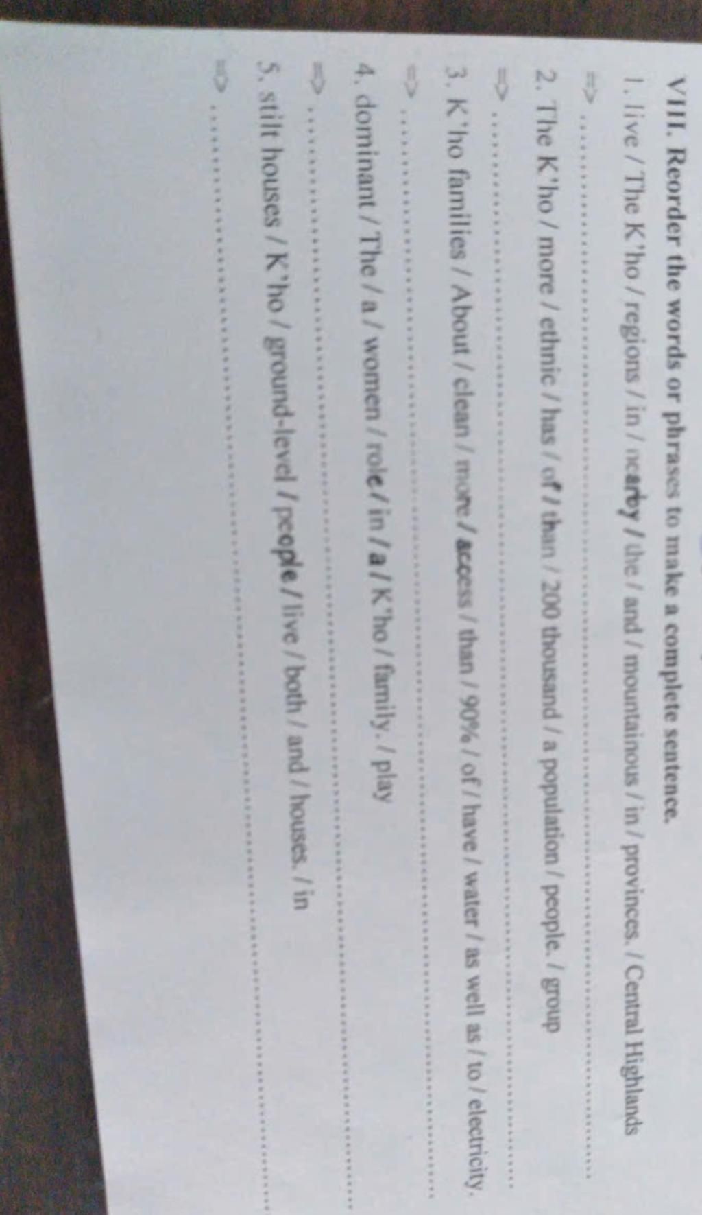 VIII. Reorder the words or phrases to make a complete sentence. 1.live ...