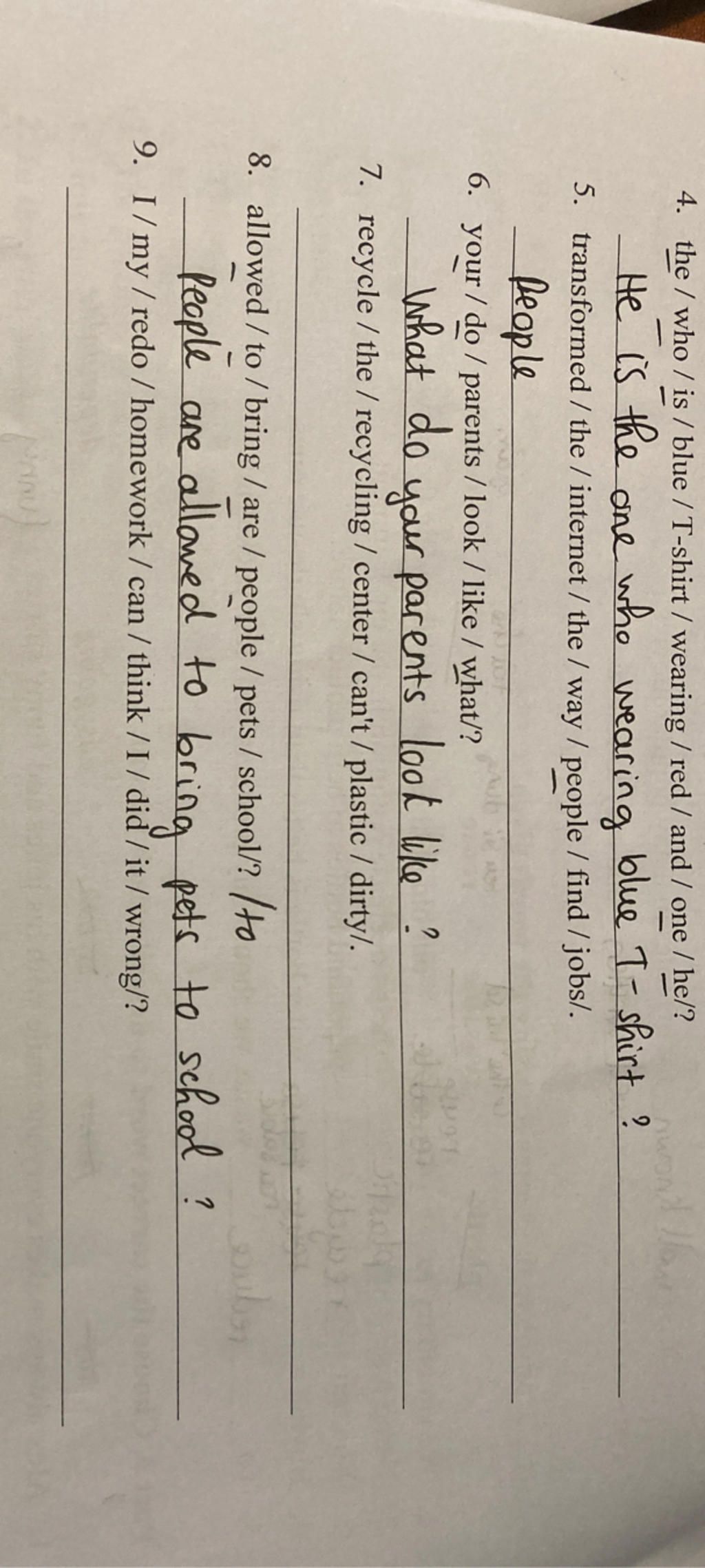Rearrange the given words to make meaningful sentences ( làm câu 5,7,9 ...