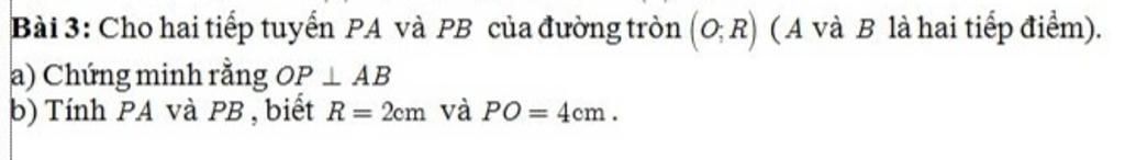 Bài 3: Cho hai tiếp tuyến PA và PB của đường tròn (O,R) (A và B là hai ...