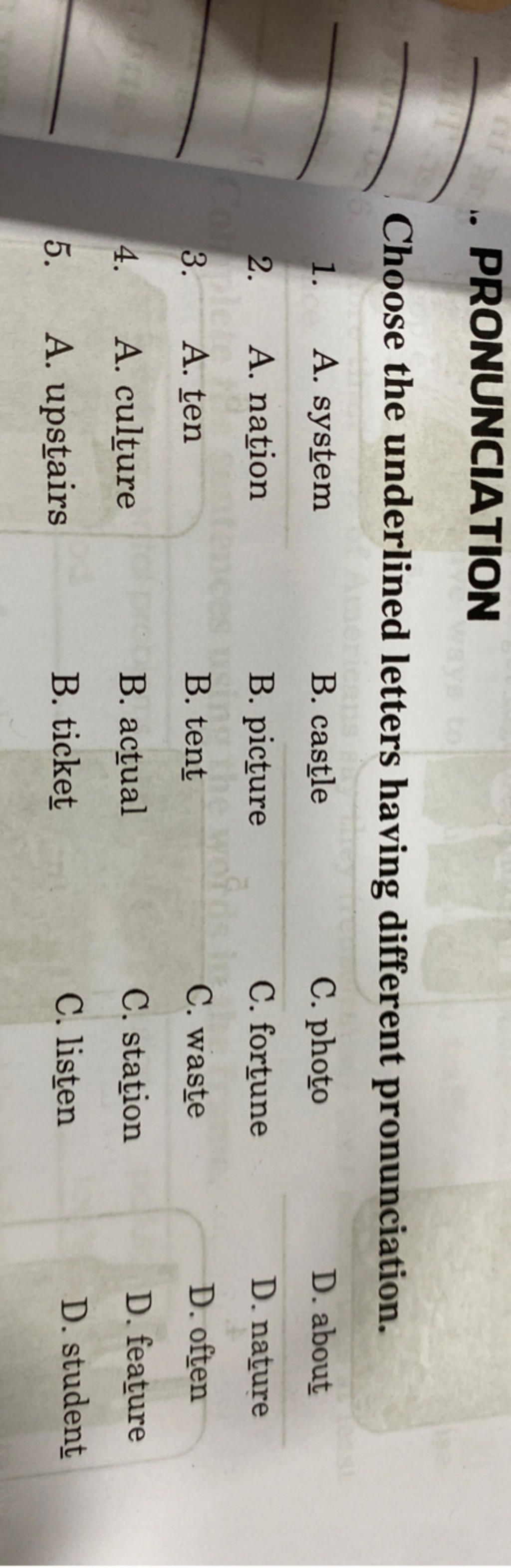PRONUNCIATION Choose the underlined letters having different ...