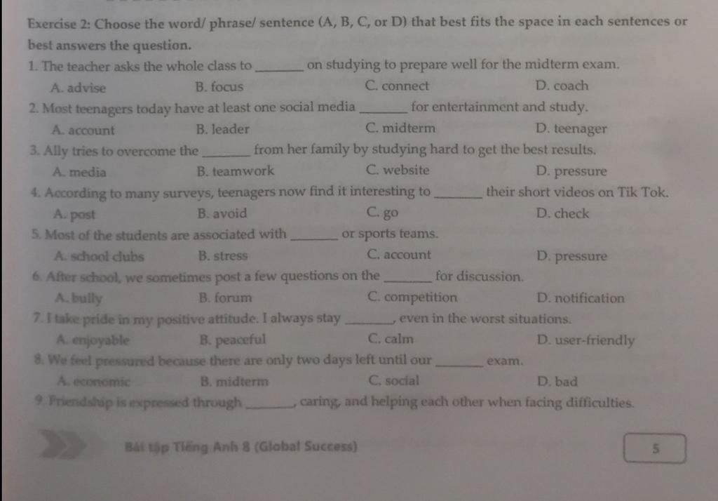 Exercise 2: Choose the word/ phrase/ sentence (A, B, C, or D) that best fits the space in each ...