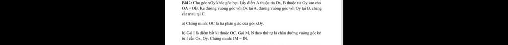 Bài 2: Cho góc xOy khác góc bọt. Lấy điểm A thuộc tia Ox, B thuộc tia ...