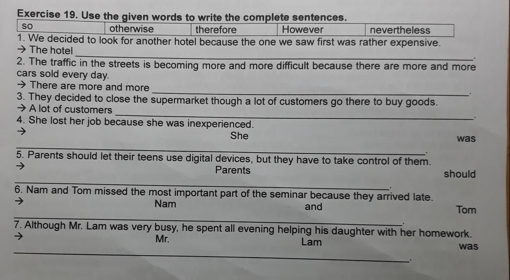 Exercise 19. Use the given words to write the complete sentences. SO ...