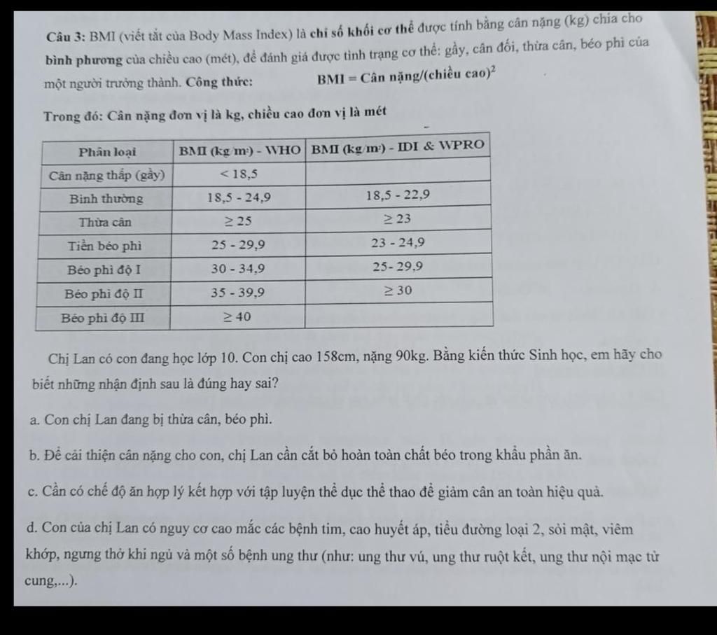 Câu 3: BM1 (viết tắt của Body Mass Index) là chỉ số khối cơ thể được ...