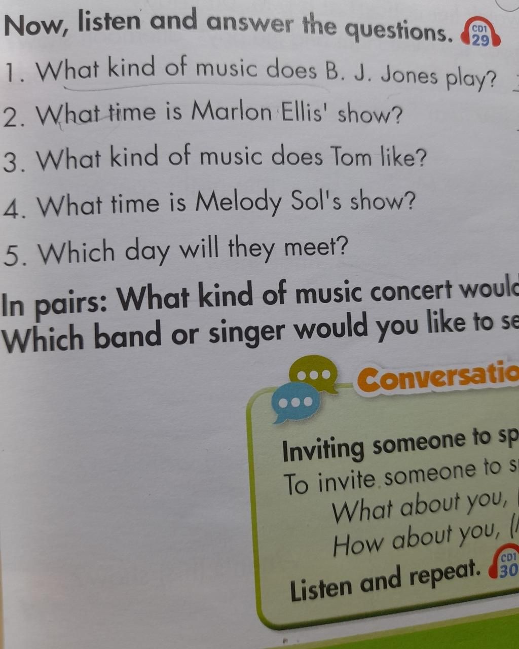 CD1 Now, listen and answer the questions. 29 1. What kind of music does ...