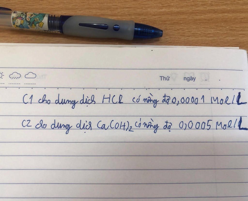 Thứ ngày C1 cho dung dịch HCl có nồng độ 0,00001 Moell C2 do dung dịch ...