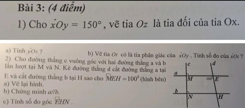 Bài 3: (4 điểm) 1) Cho xOy = 150°, vẽ tia Oz là tia đối của tia Ox. a) Tính yOz ? C d b) Vẽ tia ...
