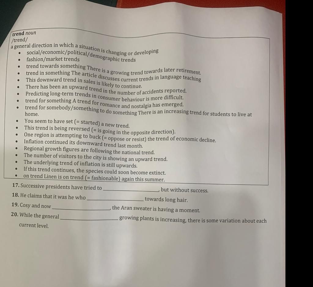 Look at the entry of the word trend in a dictionary. Use what you can ...