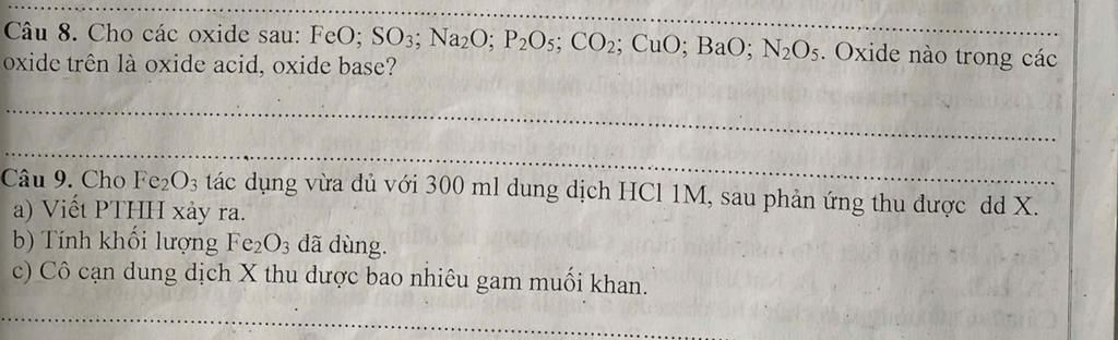 Câu 8. Cho các oxide sau: FeO; SO3; Na2O; P2O5; CO2; CuO; BaO; N2O5. Oxide nào trong các oxide ...