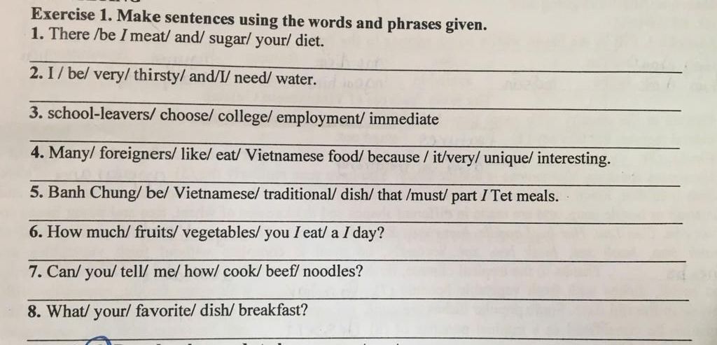 Exercise 1. Make sentences using the words and phrases given. 1. There ...