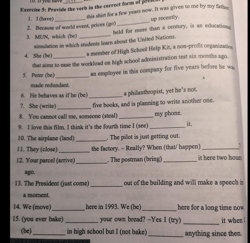 Đề bài là provide the verb in the correct form of present perfect or ...
