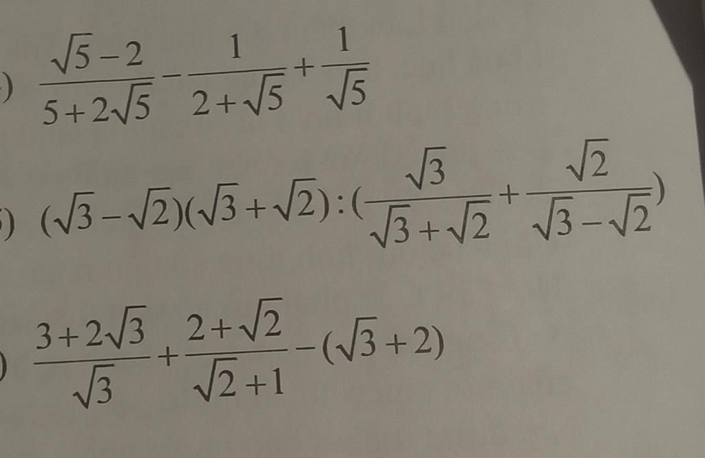 √5-2 1 + 1 5+2√5 2+√5 √√5 √√√3 + √2 5) (√3-√2) (√3 + √2): (√3 + √2 √3-√ ...