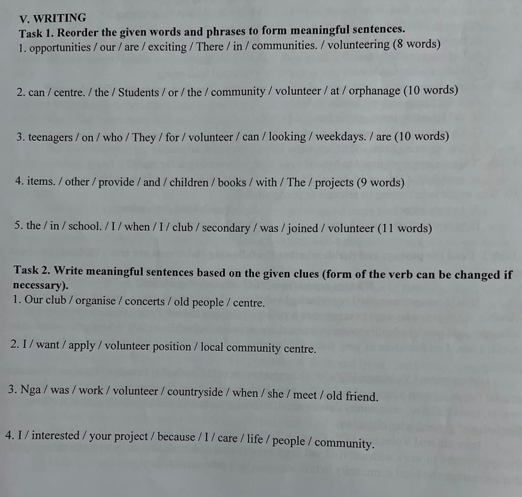 V. WRITING Task 1. Reorder the given words and phrases to form ...