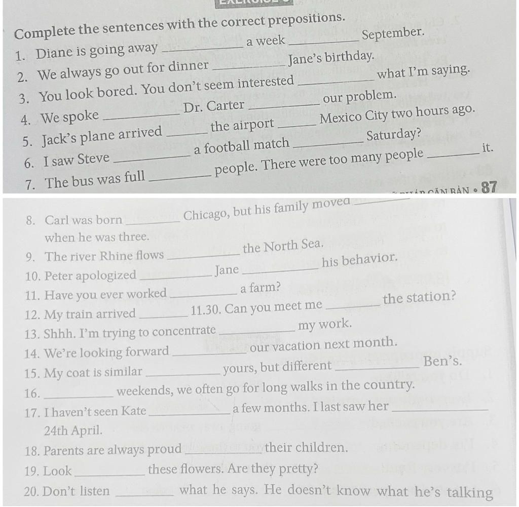 Complete the sentences with the correct prepositions. 1. Diane is going ...