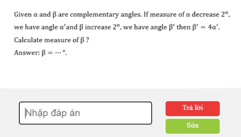 Given a and ẞ are complementary angles. If measure of a decrease 2°, we ...