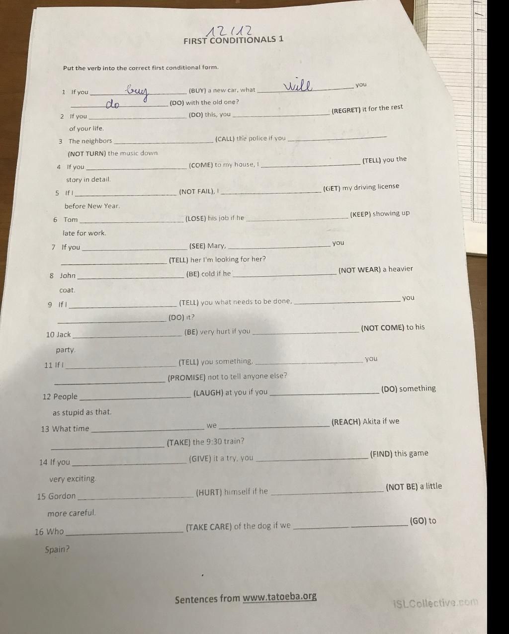 12112 FIRST CONDITIONALS 1 Put the verb into the correct first conditional form. 1 If you buy do ...