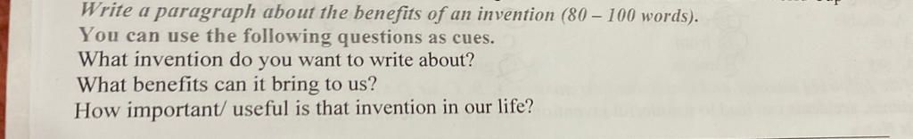 Write a paragraph about the benefits of an invention (80-100 words ...
