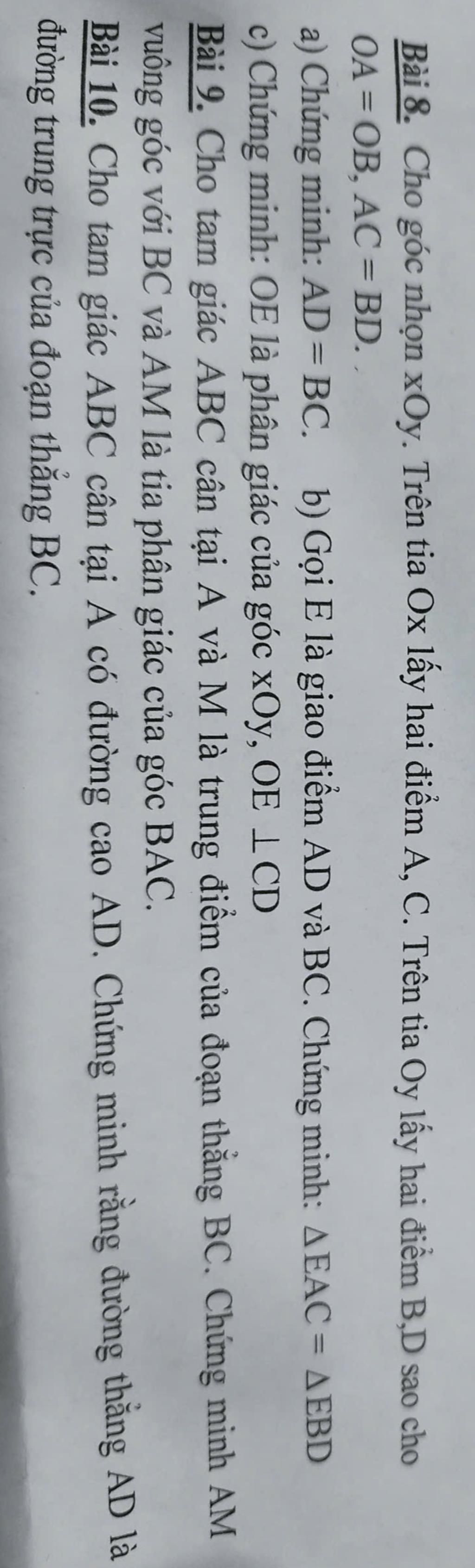 Bài 8. Cho góc nhọn xOy. Trên tia Ox lấy hai điểm A, C. Trên tia Oy lấy hai điểm B,D sao cho OA ...