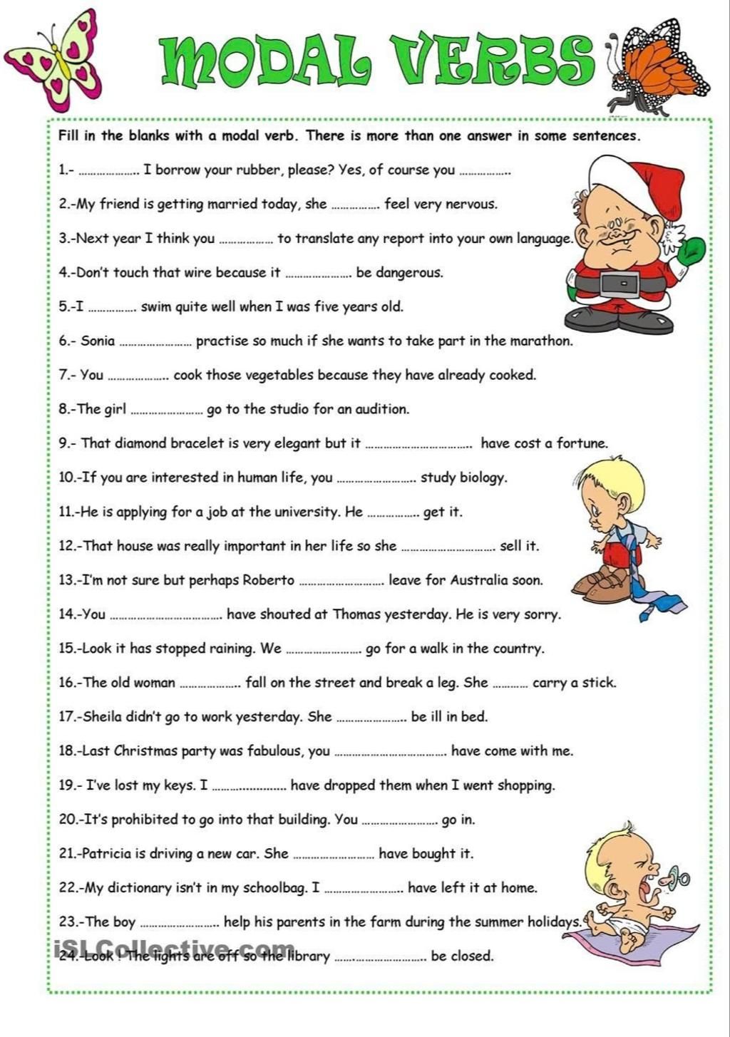 MODAL VERBS Fill in the blanks with a modal verb. There is more than ...