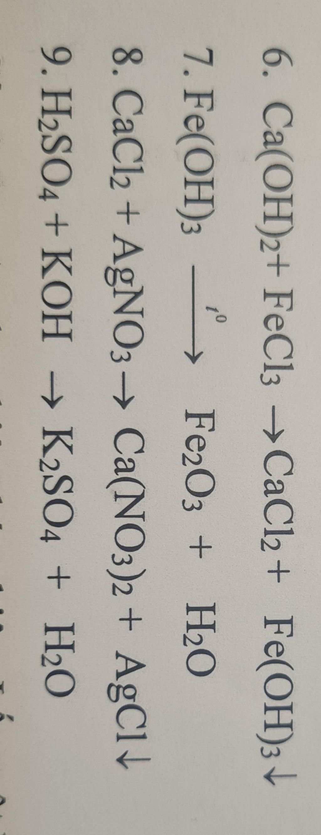 6. Ca(OH)2+ FeCl3 →CaCl2 + Fe(OH)3↓ 7. Fe(OH)3 10> Fe2O3 + H₂O 8. CaCl2 ...