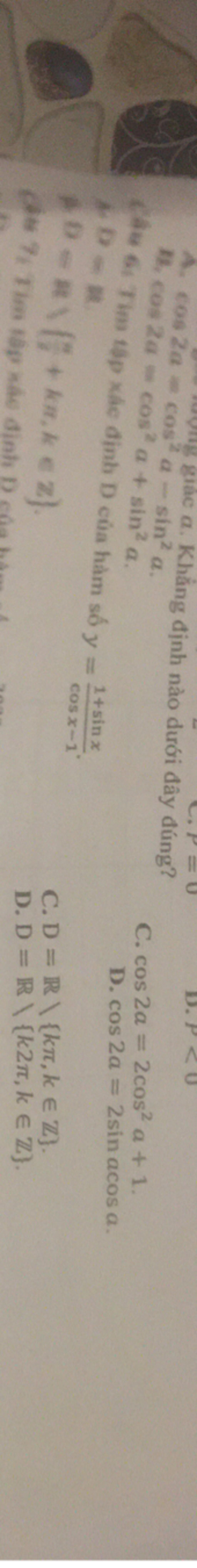 giác a. Khẳng định nào dưới đây đúng? A. 1. cos 2a = cos a + sin2 a ...