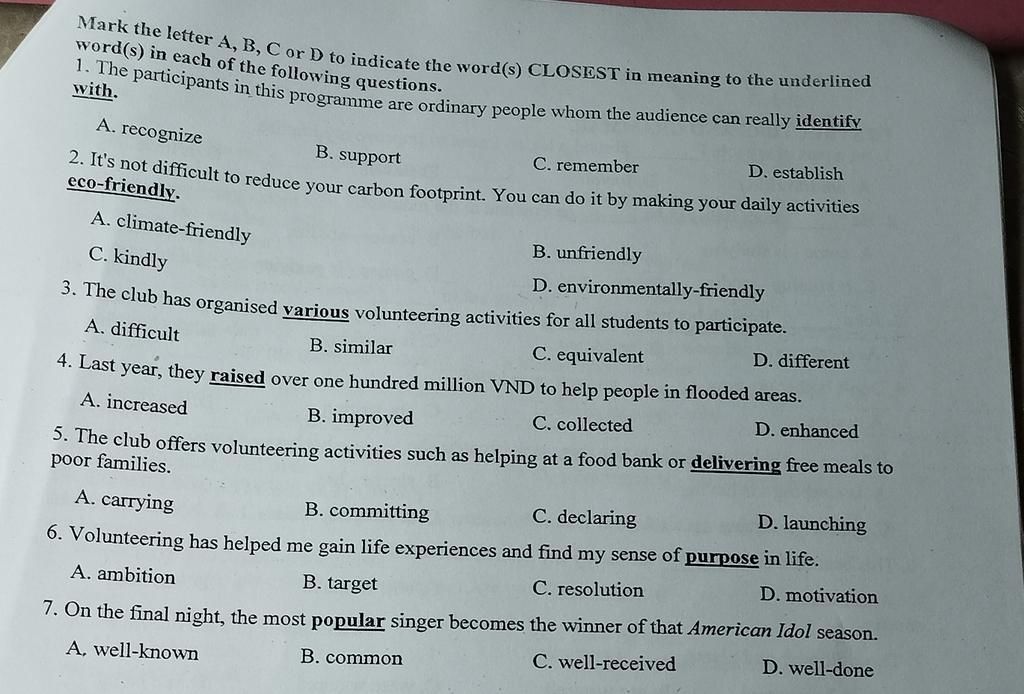 Mark the letter A, B, C or D to indicate the word(s) CLOSEST in meaning ...