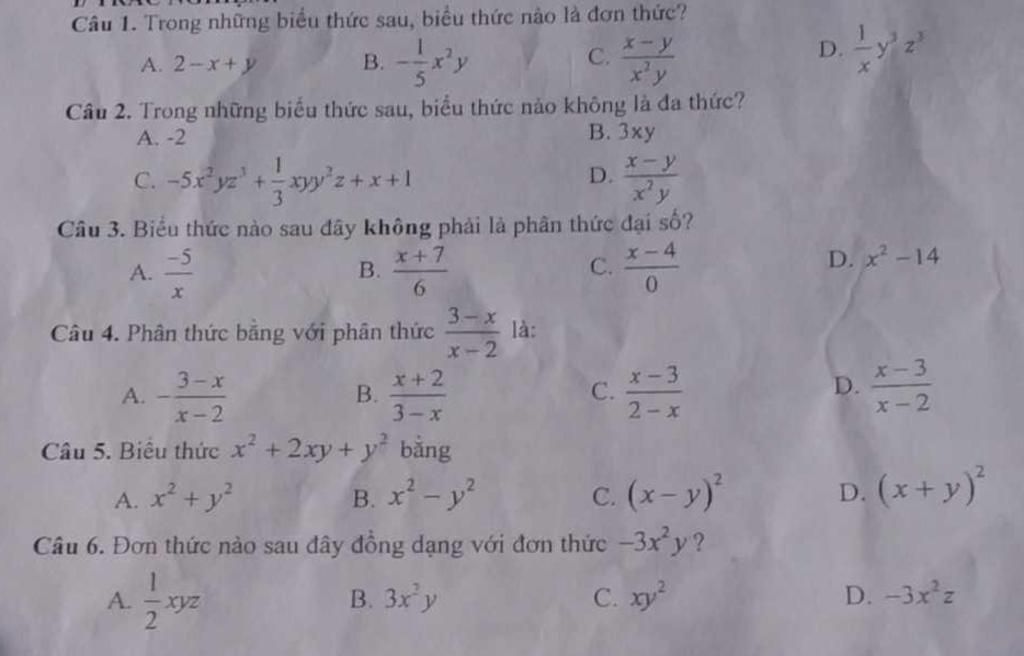 Câu 1. Trong những biểu thức sau, biểu thức nào là đơn thức? A. 2-x+y B. x'y 5 C. x-y x²y Câu 2 ...