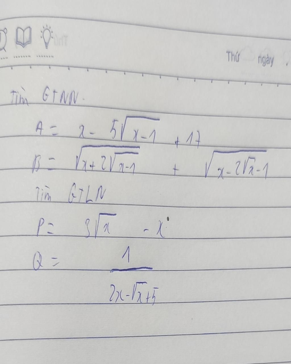 Tim GINN. A = 2- 5√x-1 +17 Tim GILM P: STA 37 - X + Q = 1 21-5745 Thứ ...