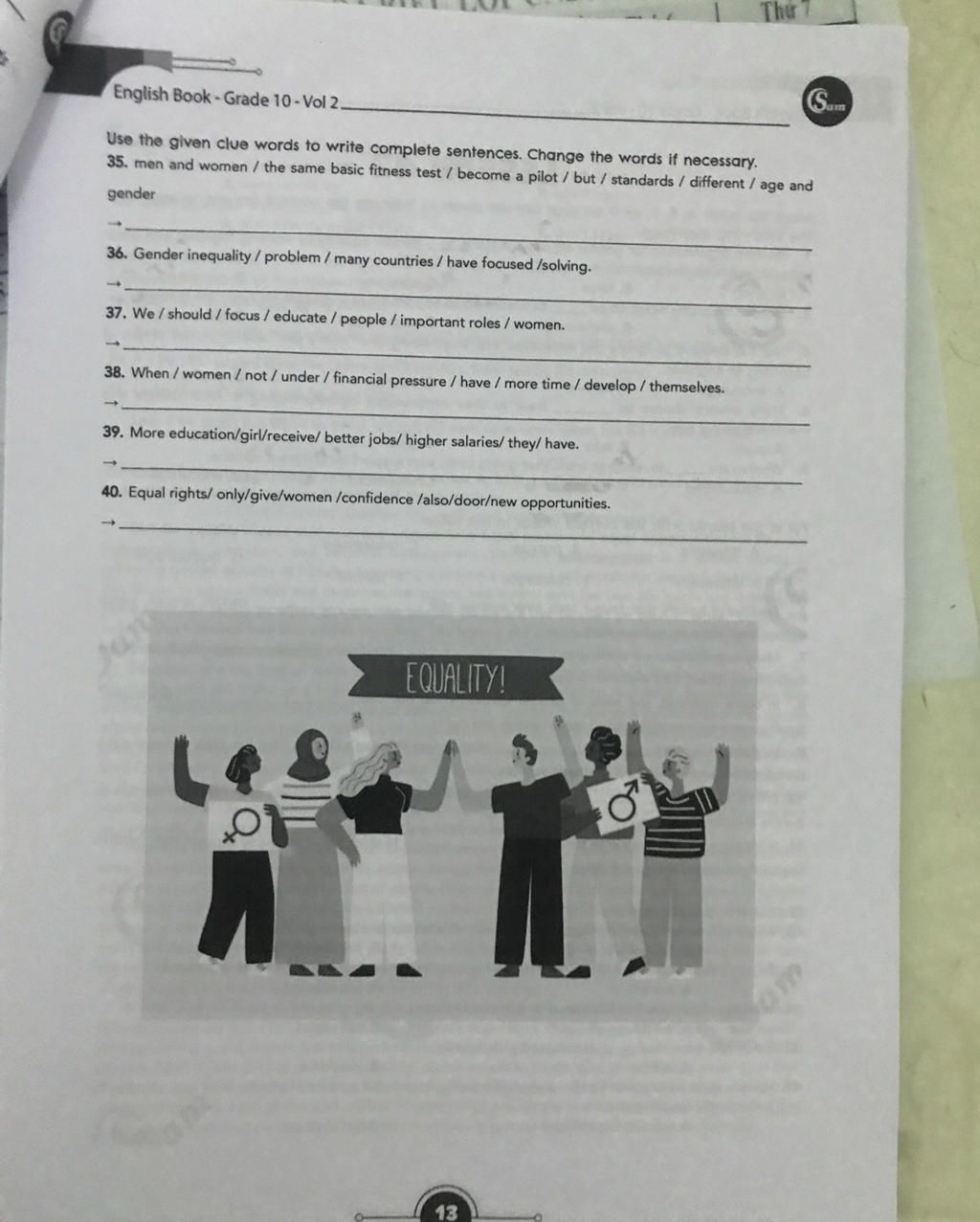 Thứ 7 Sam English Book-Grade 10-Vol 2. Use the given clue words to ...