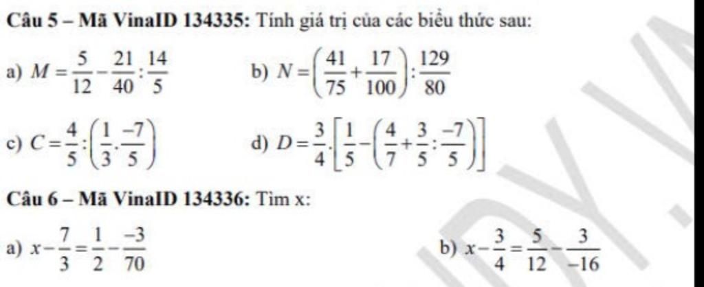 Câu 5 – Mã VinalD 134335: Tính giá trị của các biểu thức sau: a) M = 5 ...