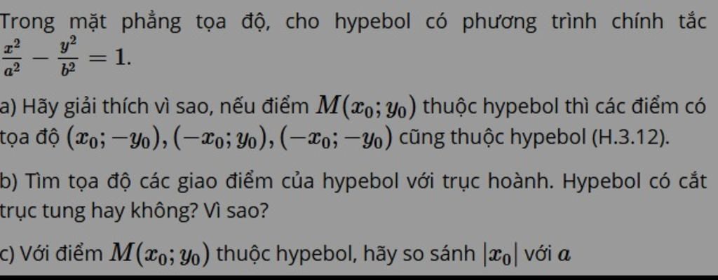 Trong mặt phẳng tọa độ, cho hypebol có phương trình chính tắc - y2 62 ...