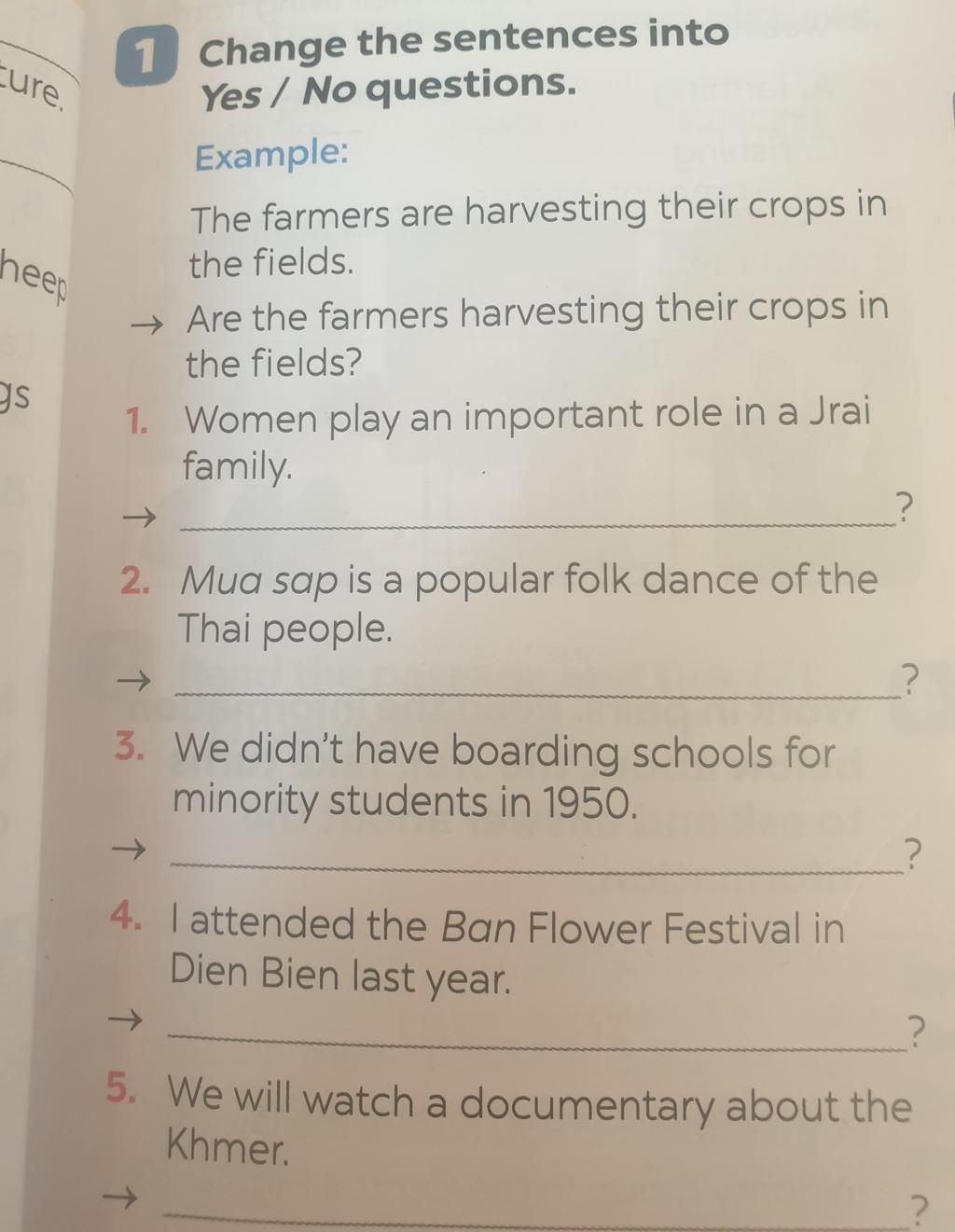 Cure. heep gs 1 Change the sentences into Yes/No questions. Example ...