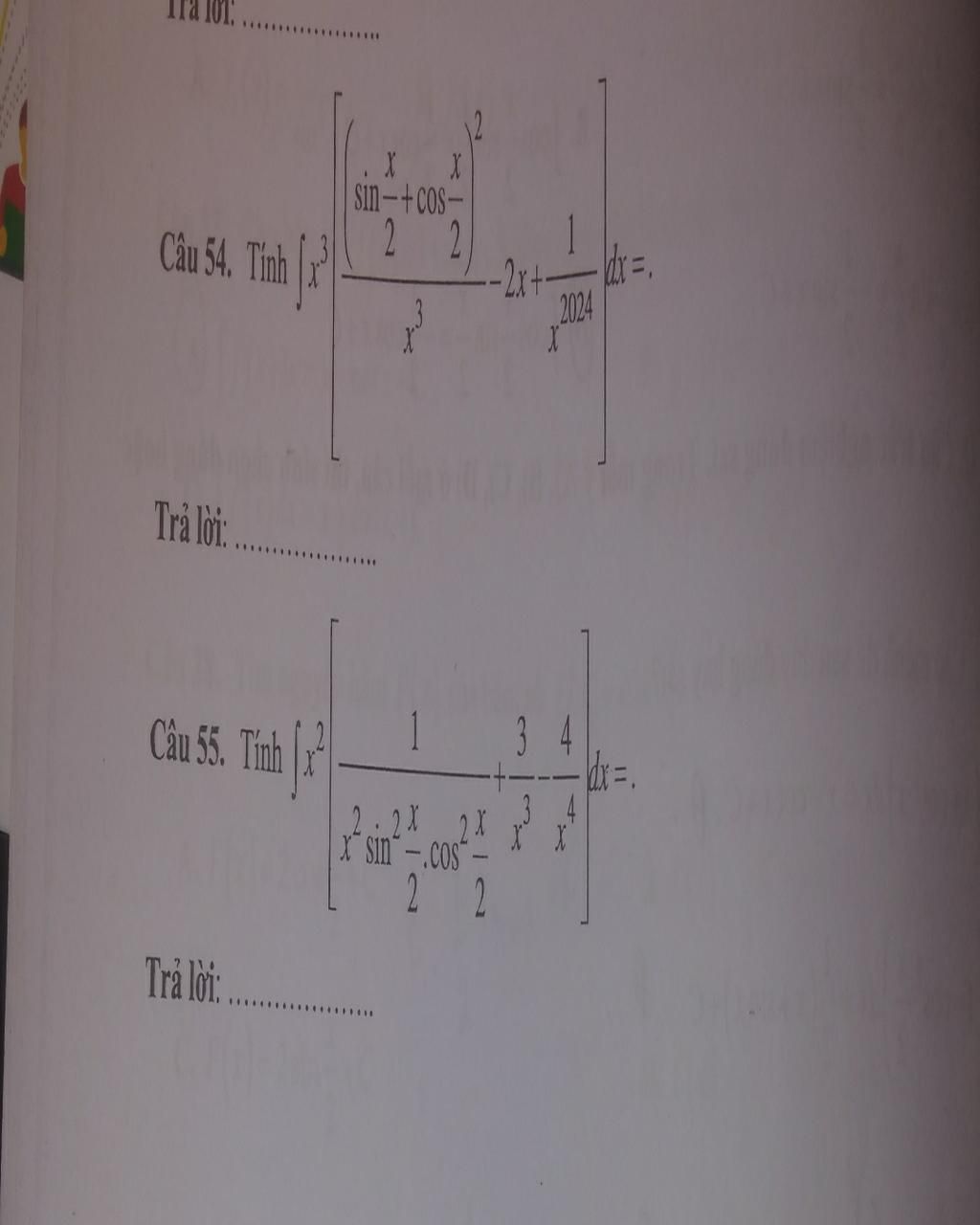 X X -S00+-UIS Câu 54, Tỉnh lạ 2 2 3. -2x+- dx=. 2024 Câu 5. Tính l 2.2% ...