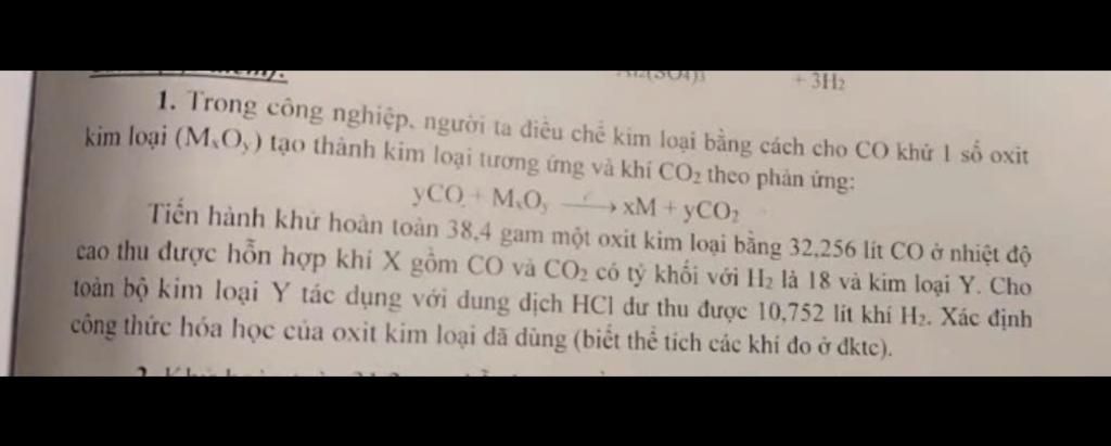 +3H2 1. Trong công nghiệp, người ta điều chế kim loại bằng cách cho CO khứ 1 số oxit kim loại (M ...
