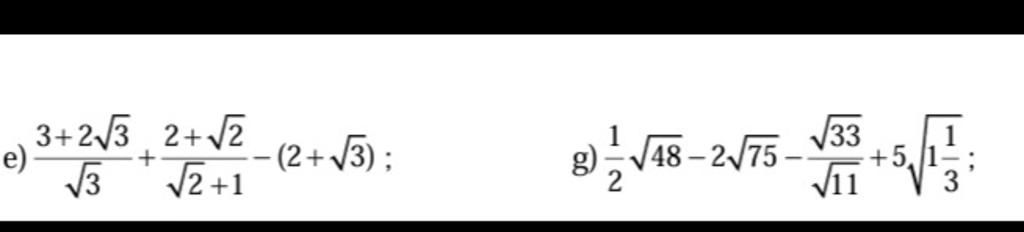 3+2√3 2+√2 e) + -(2+√3): √48 √√3 √√2+1 - √33 +5, 1-