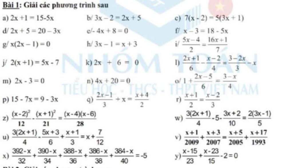 Bài 1: Giải các phương trình sau a) 2x+1=15-5x d/2x+5=20-3x g/x(2x-1)=0 j/2(x+1)=5x-7 m) 2x-3=0 ...