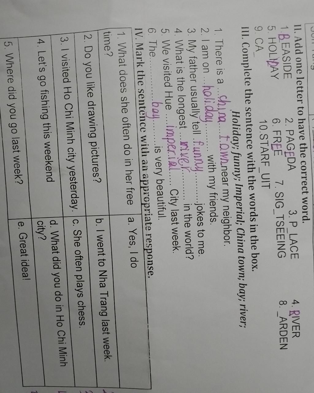 II. Add one letter to have the correct word. 1.BEASIDE 5. HOLIDAY 9. CA ...