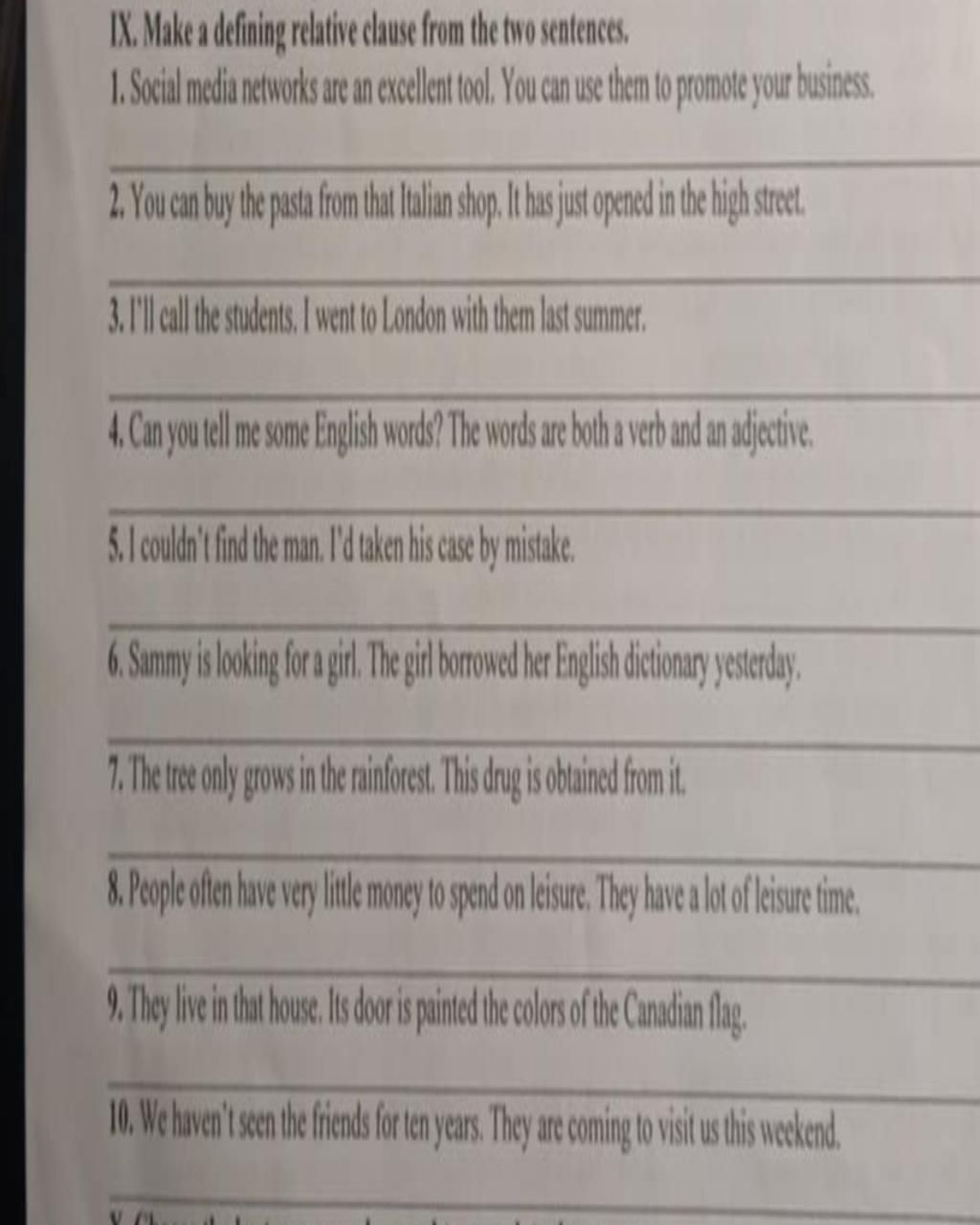 IX. Make a defining relative clause from the two sentences. 1. Social ...