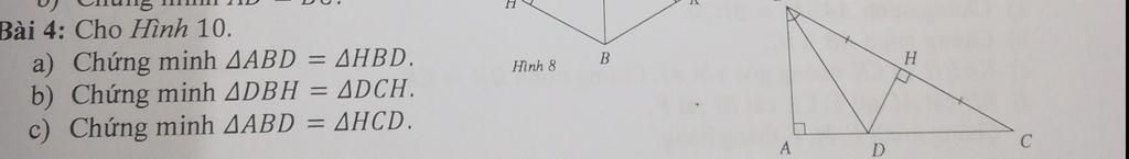 Bài 4: Cho Hình 10. a) Chứng minh AABD = AHBD. b) Chứng minh ADBH ...