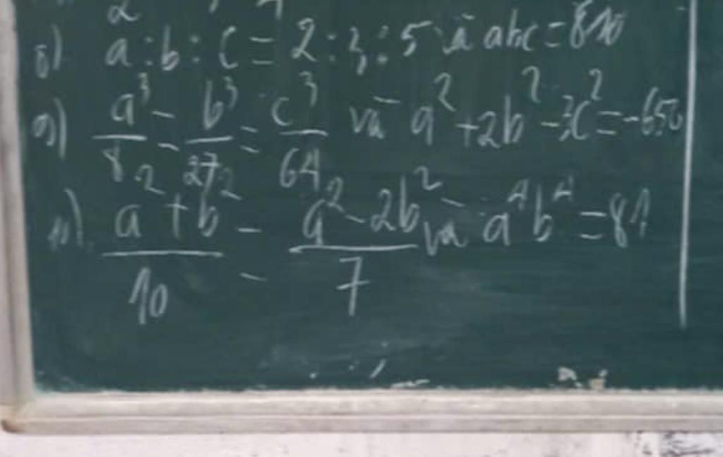 a 8) a:b: (-2:3:5 à abc = 810 a の 82 272 64 va 9 2 to a +b= "^2-2b^ à a²b²=81 10 - 7