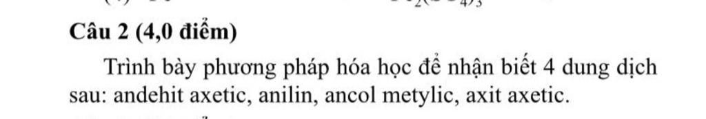 Câu 2 (4,0 điểm) Trình bày phương pháp hóa học để nhận biết 4 dung dịch ...