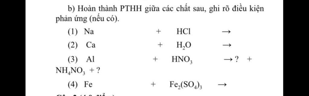 b) Hoàn thành PTHH giữa các chất sau, ghi rõ điều kiện phản ứng (nếu có ...