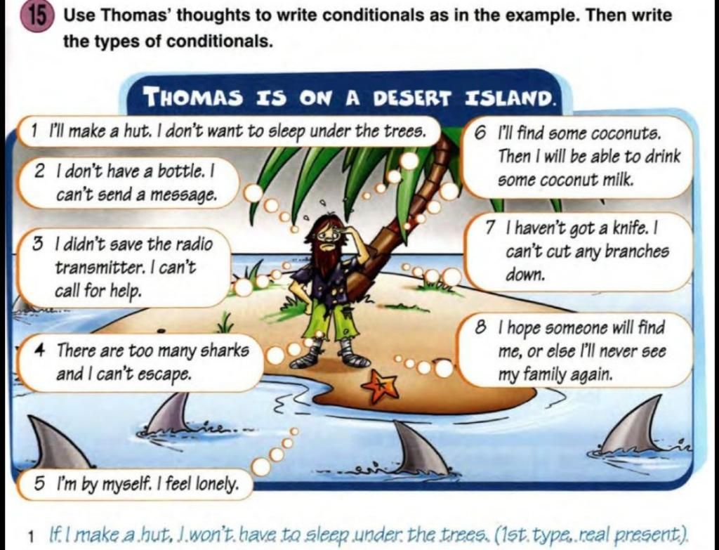 15 Use Thomas' thoughts to write conditionals as in the example. Then write the types of ...