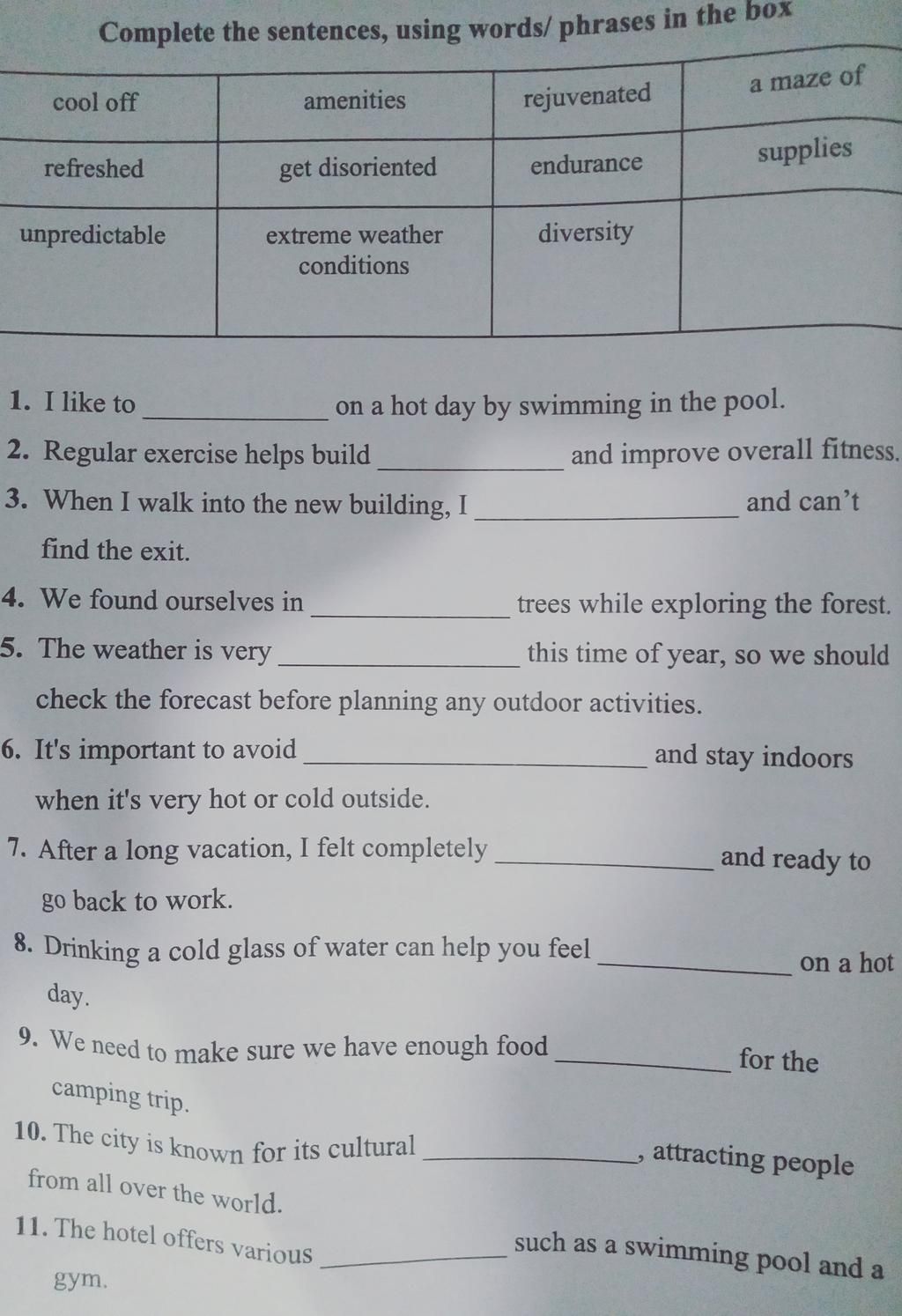 Complete the sentences, using words/phrases in the box cool off ...