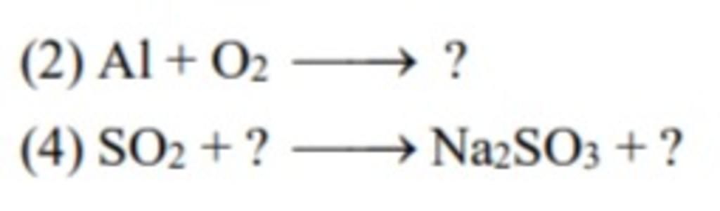 (2) A1+ O2— ? (4) SO2+? →→→→ Na2SO3+? - câu hỏi 7738814