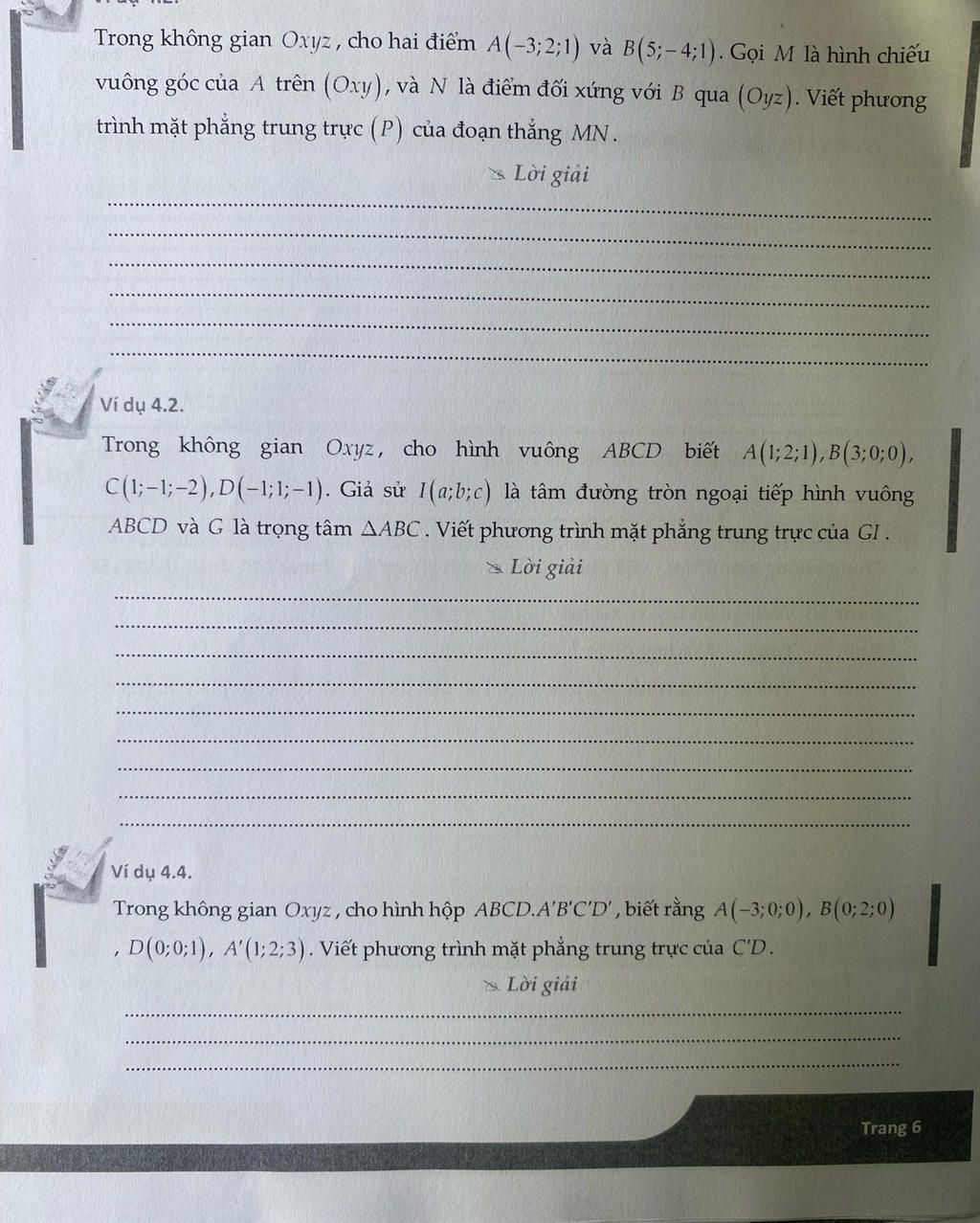 Trong không gian Oxyz, cho hai điểm A(-3;2;1) và B(5;–4;1). Gọi M là hình chiếu vuông góc của A ...