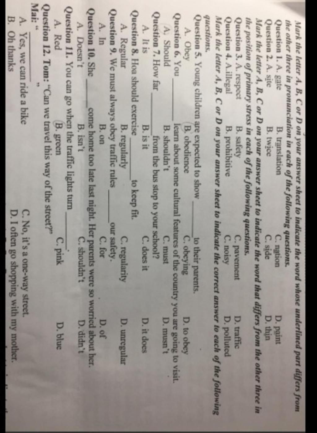 Mark the letter A, B, C or D on your answer sheet to indicate the word whose underlined part ...