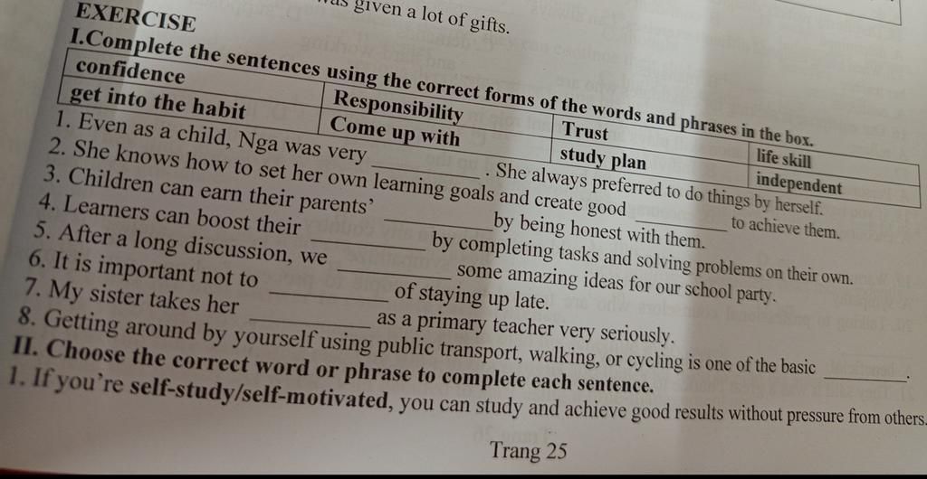 EXERCISE given a lot of gifts. I.Complete the sentences using the ...