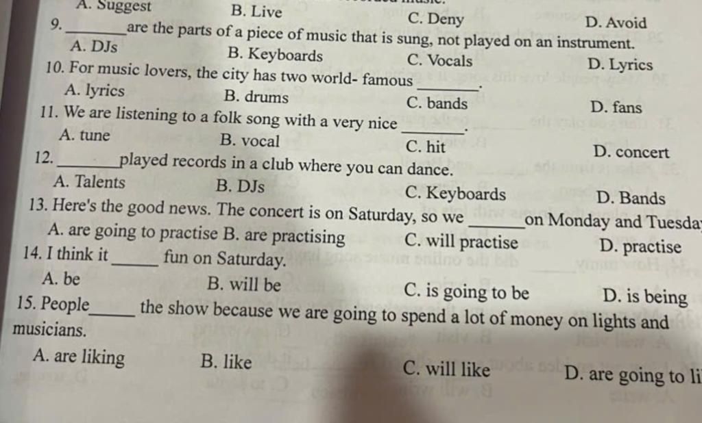 A. Suggest B. Live C. Deny D. Avoid 9. A. DJs are the parts of a piece ...